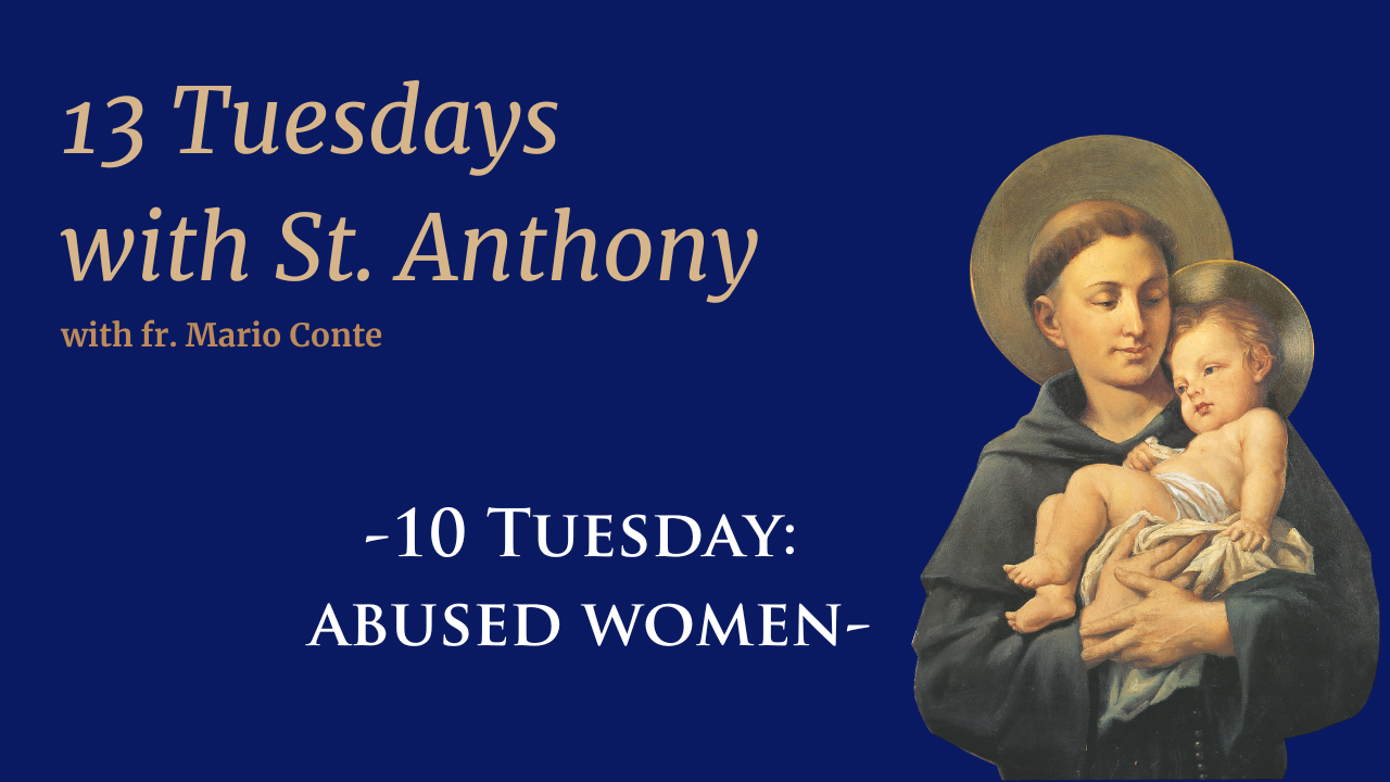 10th Tuesday: Abused women | Saint Anthony of Padua